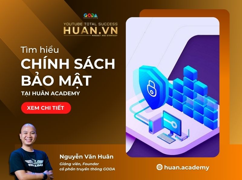 Chính sách bảo mật Huân Academy