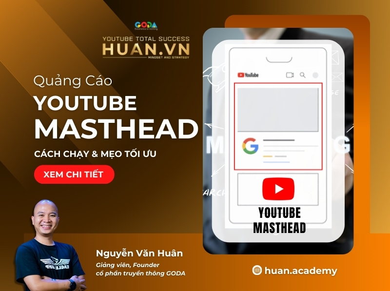 Quảng Cáo YouTube Masthead Là Gì? Cách Chạy & Mẹo Tối Ưu